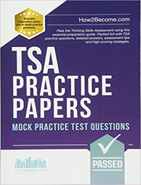 TSA Practice Papers - Oxford University TSA 100 Practice Questions ...